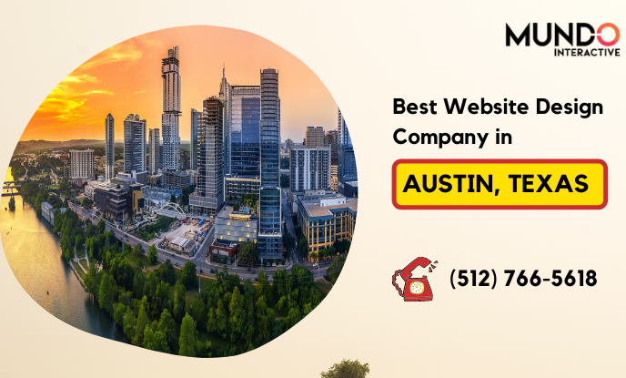 Mundo Interactive - Best Website Design Company in Austin, Texas